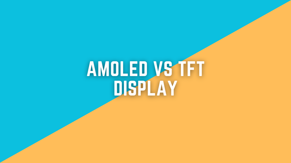 Exploring the Differences between AMOLED and TFT Displays – Noise